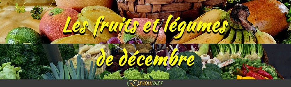 Evoludiet - Les fruits et légumes de saison : Décembre